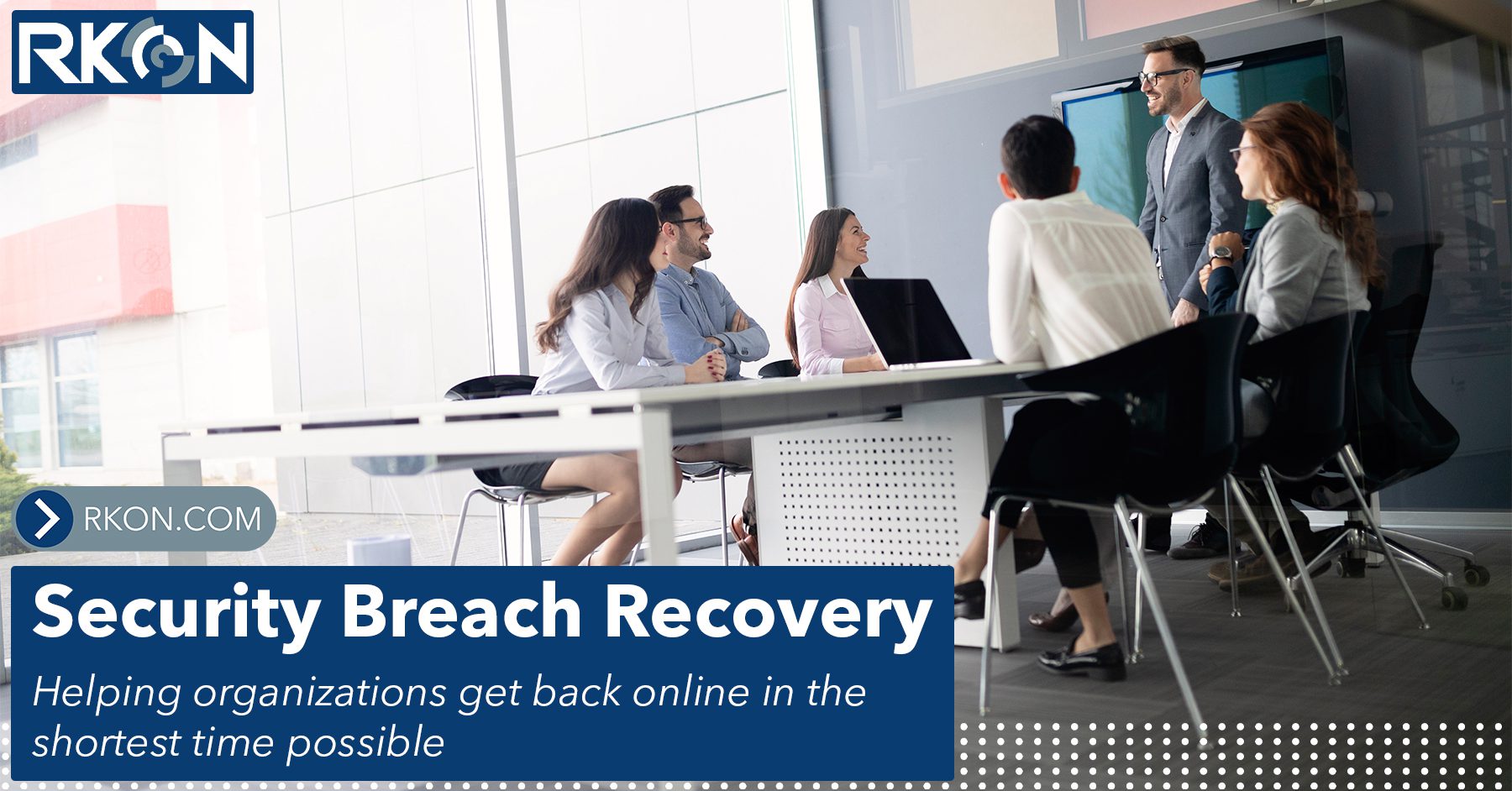 Security Breach Recovery Services | RKON
